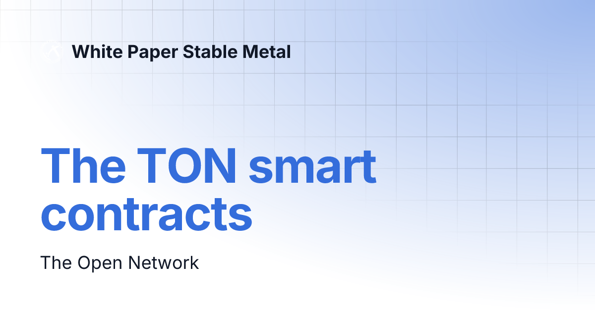 The TON smart contracts | White Paper Stable Metal